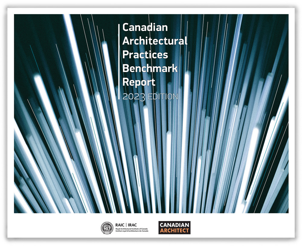 Order your copy of the 2023 Canadian Architectural Practices Benchmark ...
